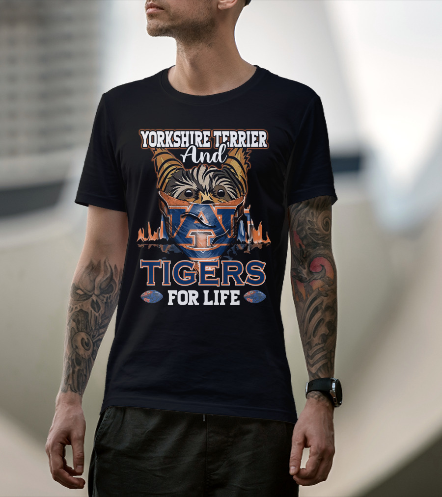 Yorkshire Terrier And Auburn Tigers For Life T-Shirt