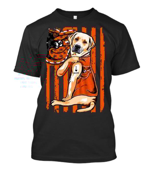 Labrador Retriever I Love Mom Baltimore Orioles Stripes And Mascot T-Shirt