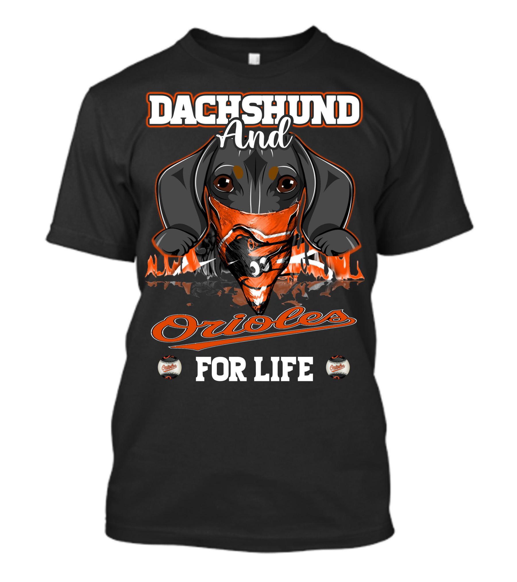 Dachshund And Orioles For Life Baltimore Baseball T-Shirt