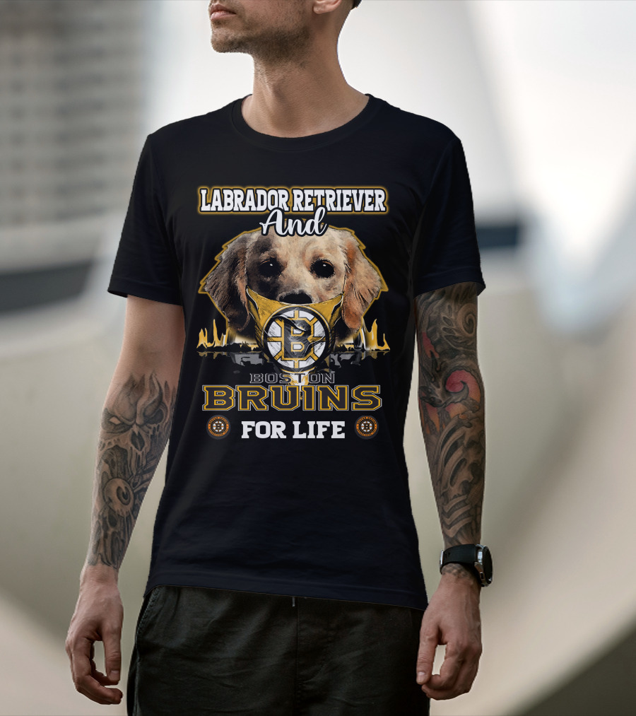 Labrador Retriever And Boston Bruins For Life T-Shirt