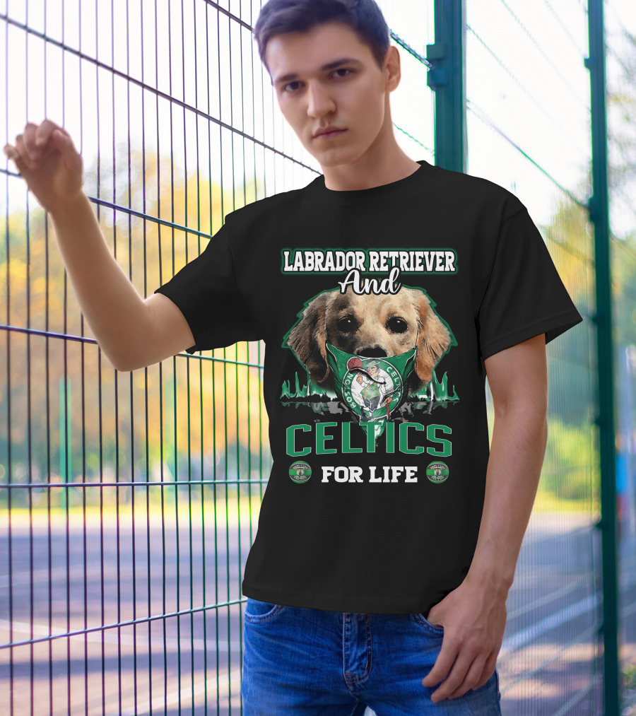 Labrador Retriever And Boston Celtics For Life T-Shirt