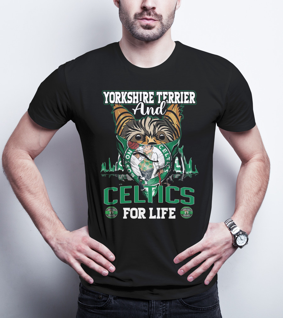 Yorkshire Terrier And Celtics For Life Boston Celtics T-Shirt