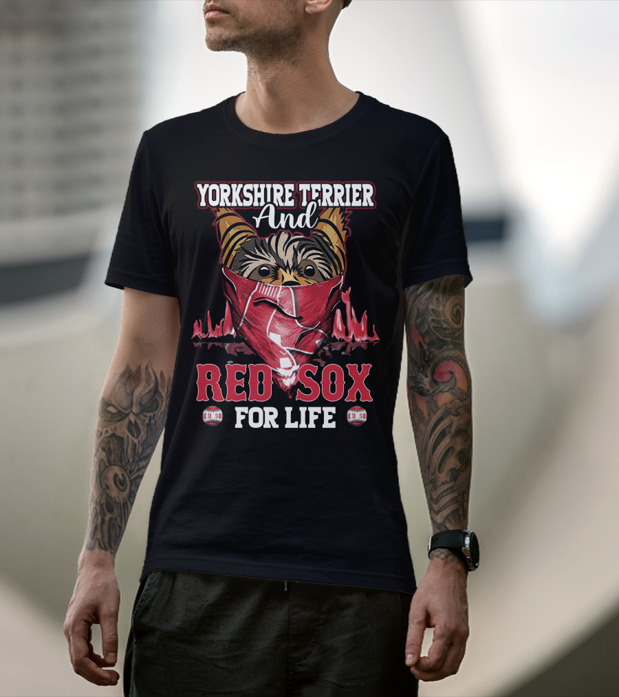 Yorkshire Terrier And Red Sox For Life T-Shirt