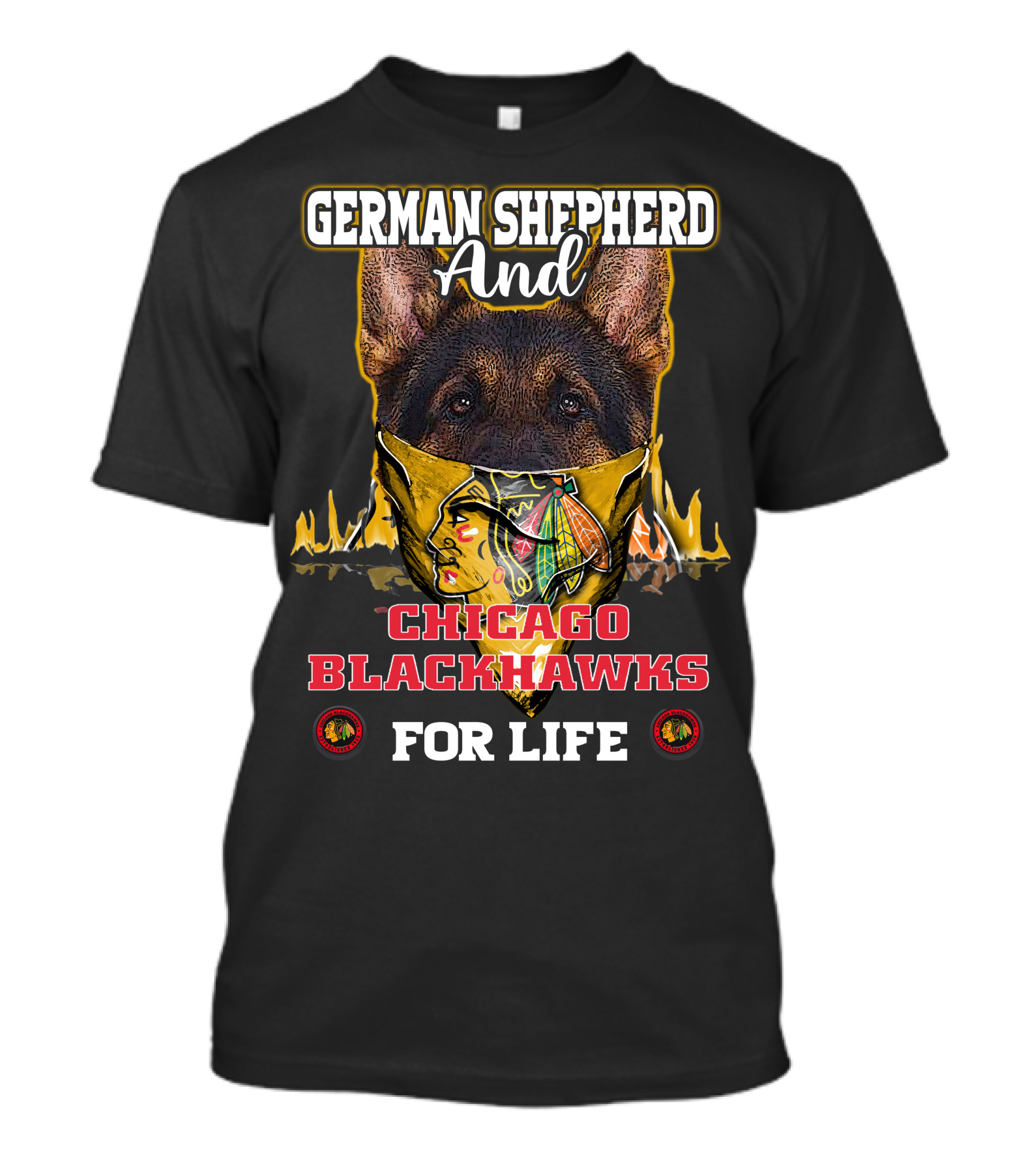 German Shepherd And Chicago Blackhawks For Life T-Shirt