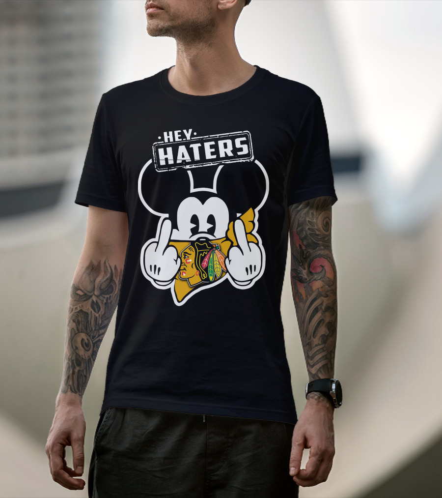HEY HATERS Mick Chicago Blackhawks T-Shirt