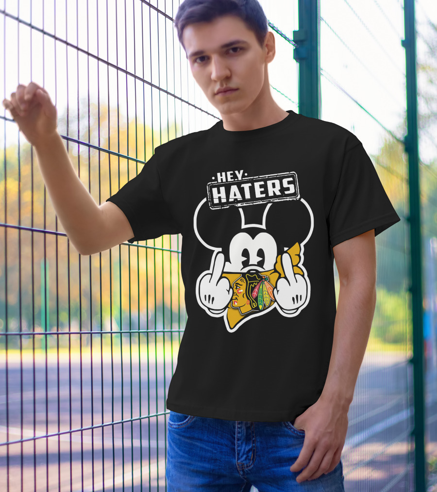 HEY HATERS Mick Chicago Blackhawks T-Shirt