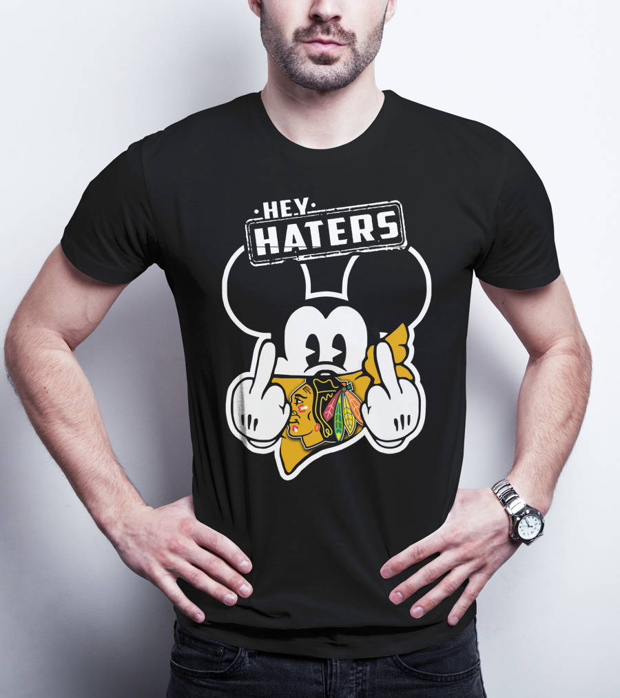 HEY HATERS Mick Chicago Blackhawks T-Shirt