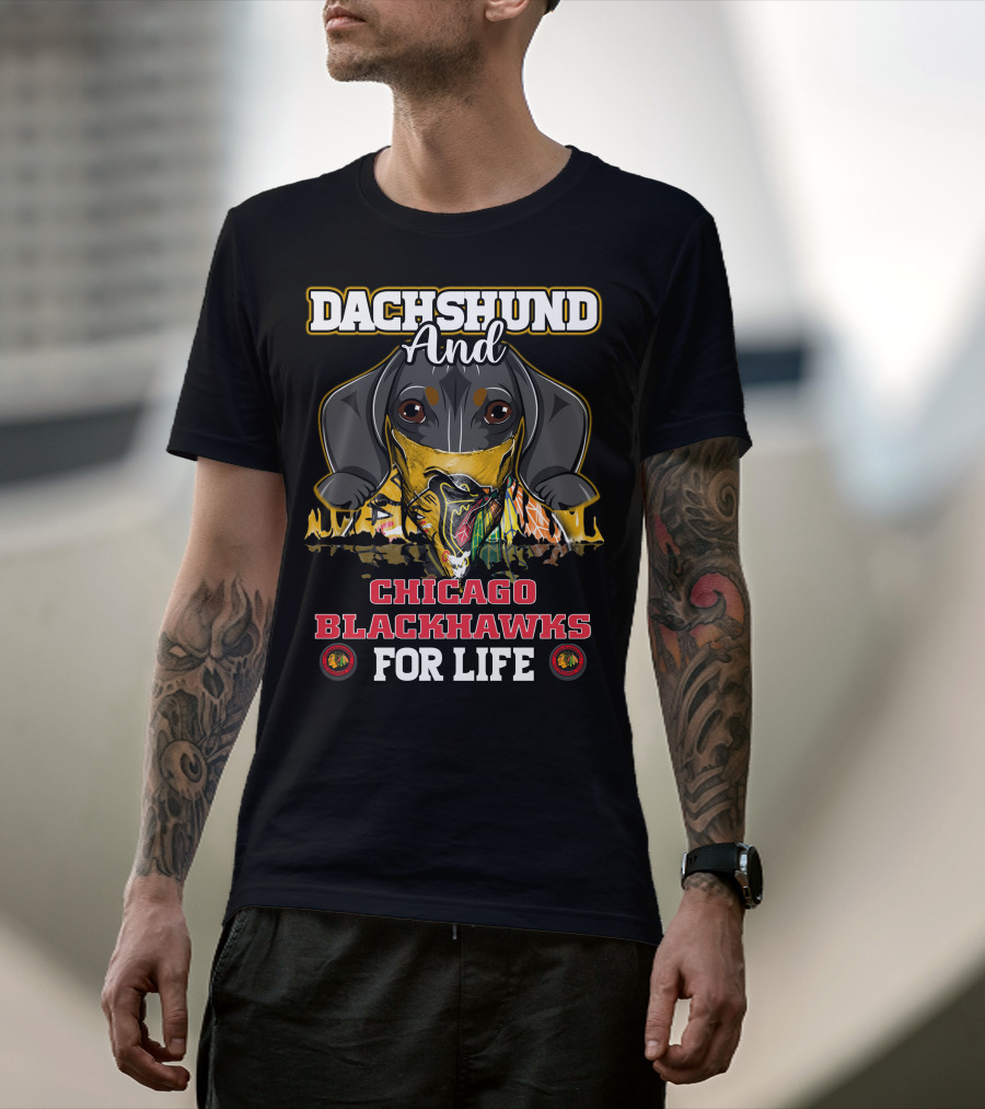 Dachshund And Chicago Blackhawks For Life T-Shirt