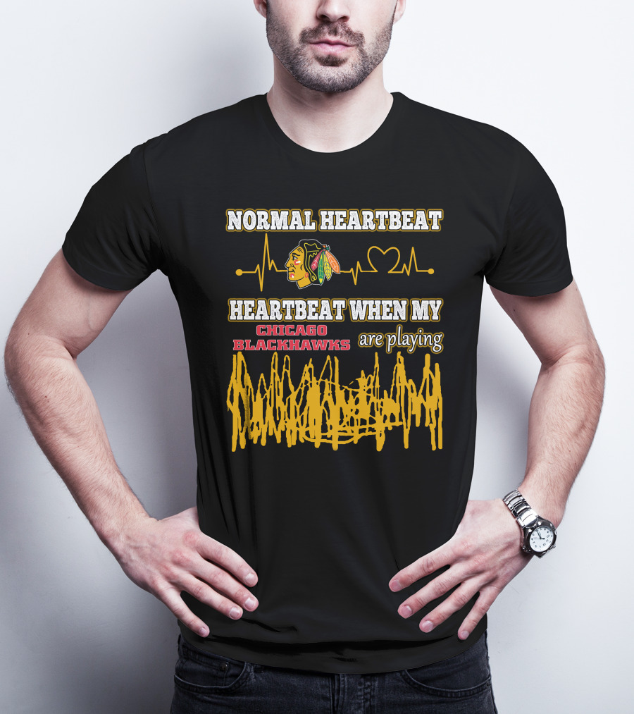 Normal Heartbeat Heartbeat When My Chicago Blackhawks Are Playing T-Shirt