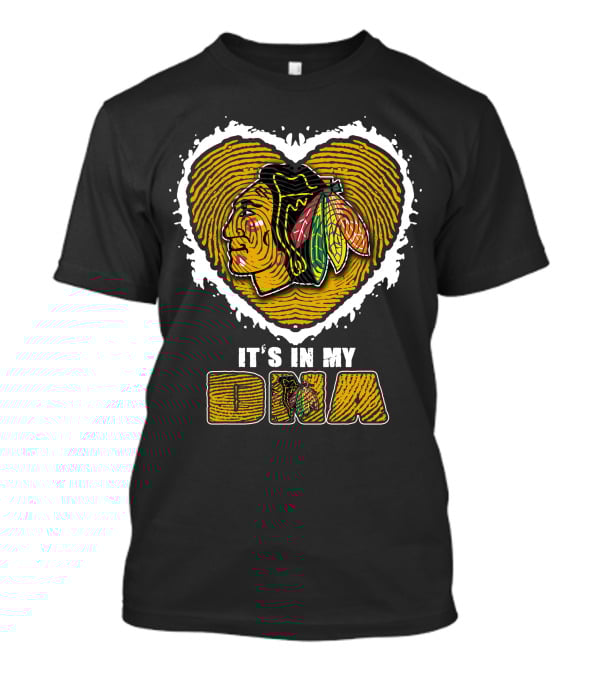 It's In My DNA Chicago Blackhawks T-Shirt