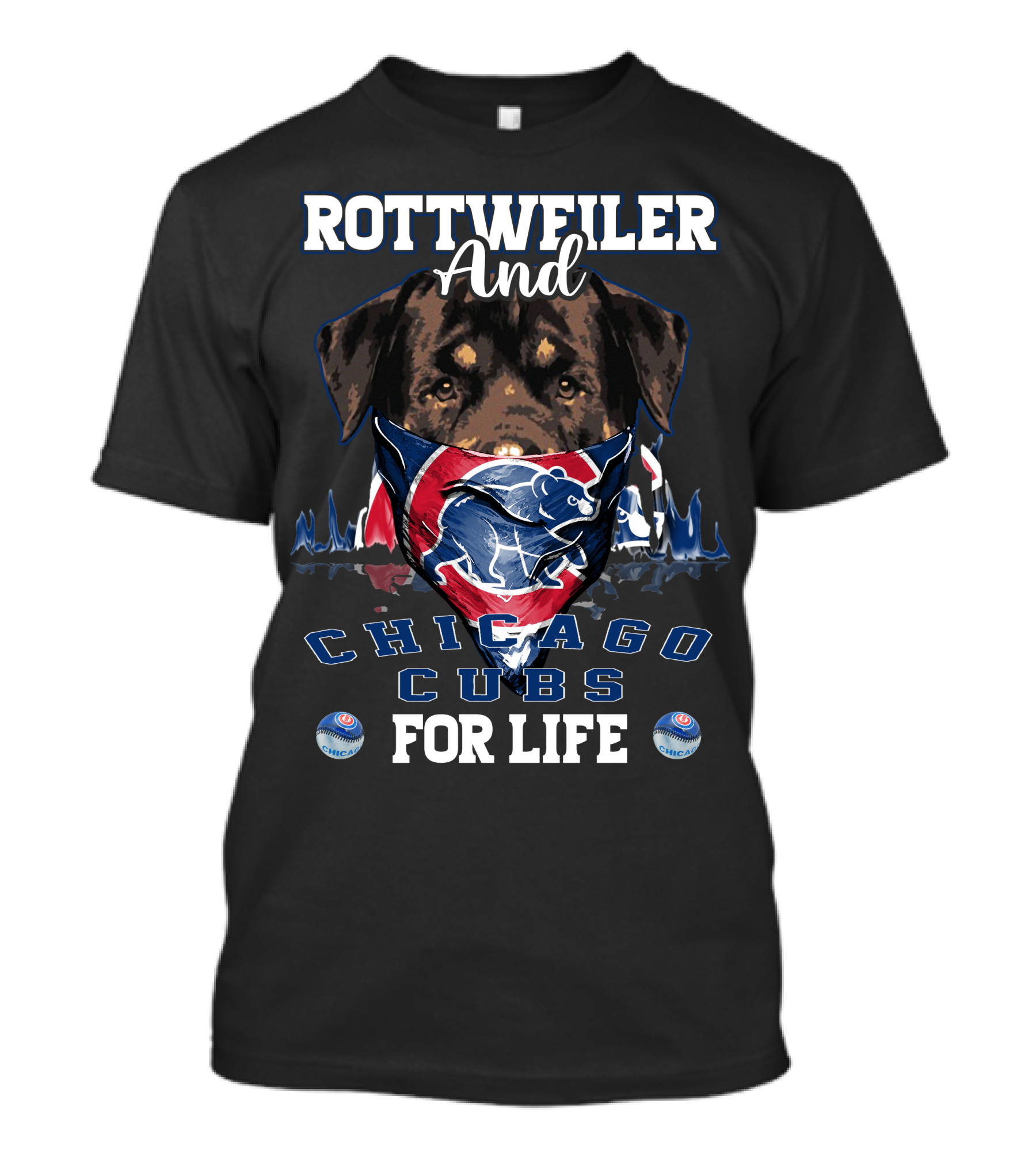 Rottweiler And Chicago Cubs For Life T-Shirt