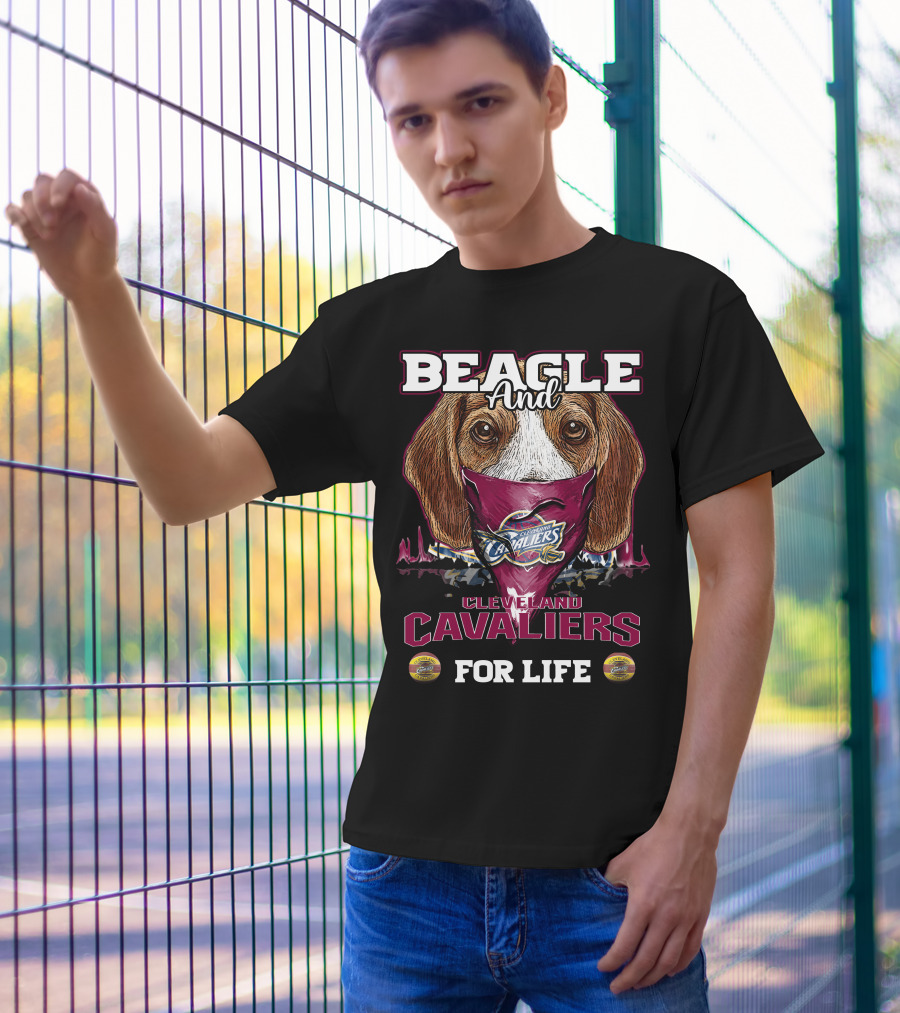 Beagle And Cleveland Cavaliers For Life T-Shirt