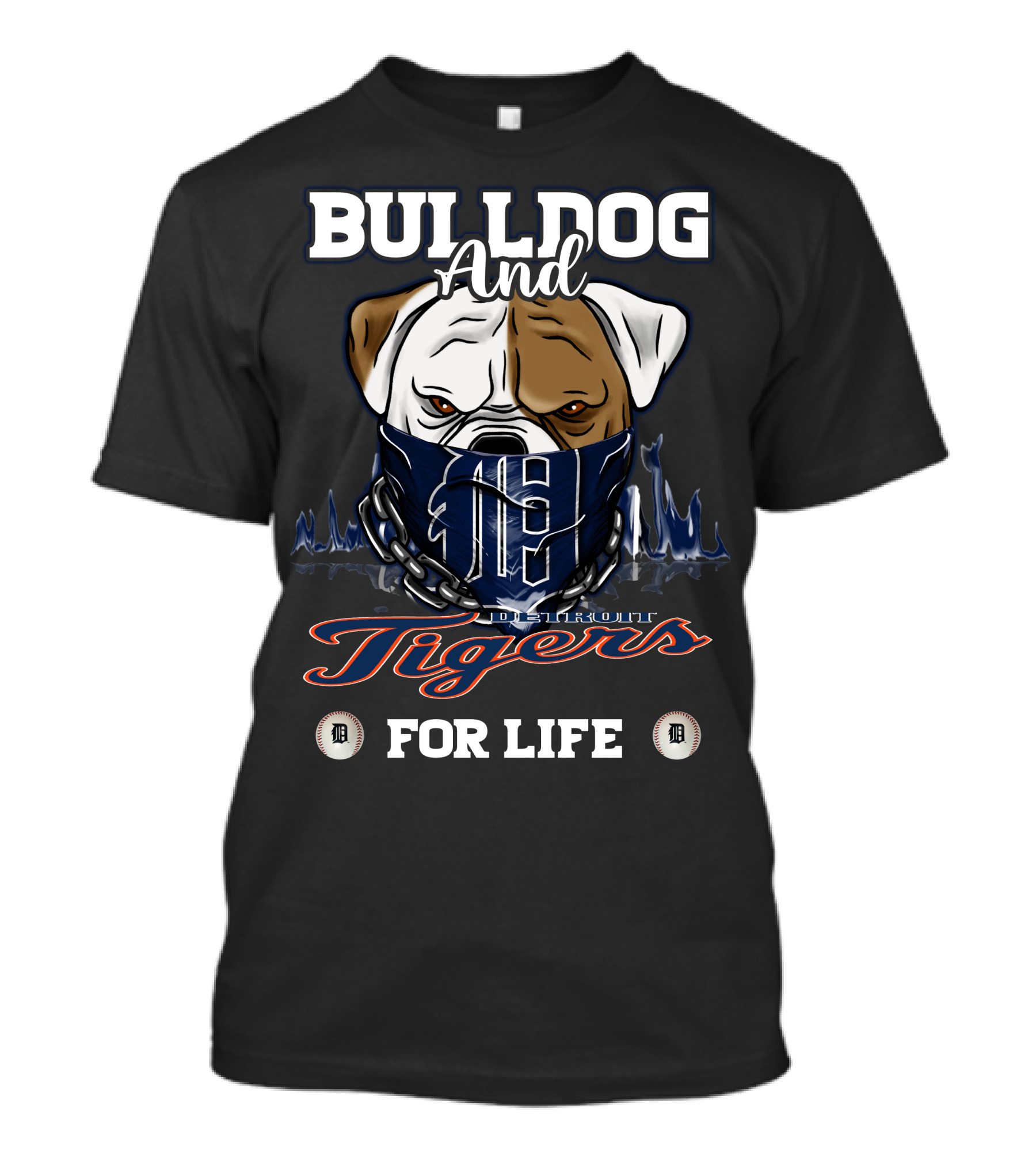 Bulldog And Detroit Tigers For Life T-Shirt