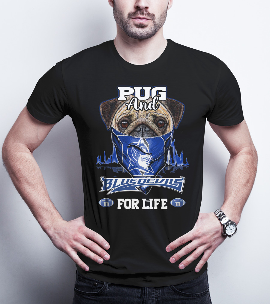 Pug And Blue Devils For Life T-Shirt
