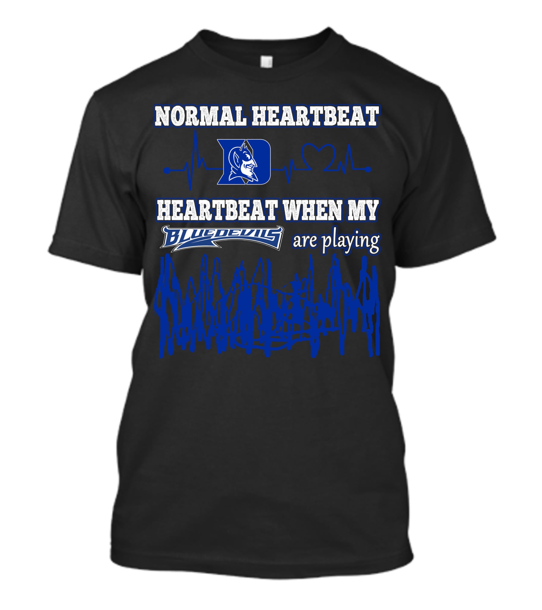 Normal Heartbeat Heartbeat When My Blue Devils Are Playing T-Shirt