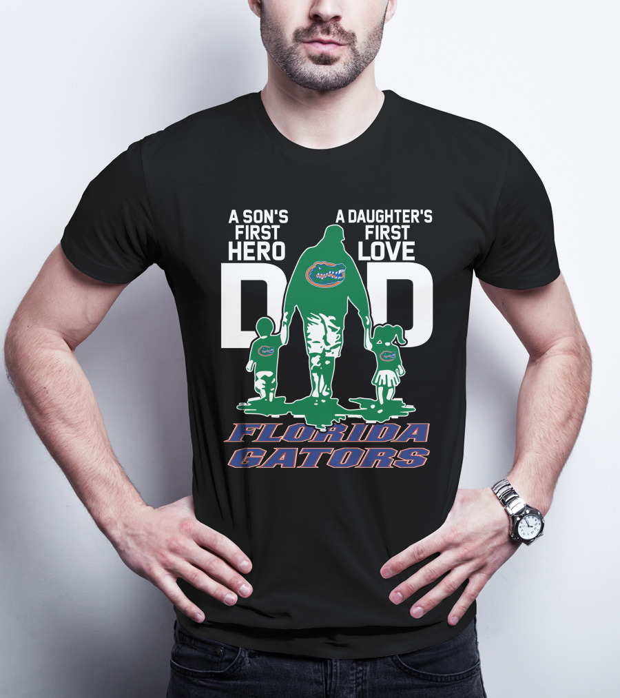 A Son's First Hero A Daughter's First Love Florida Gators Dad T-Shirt