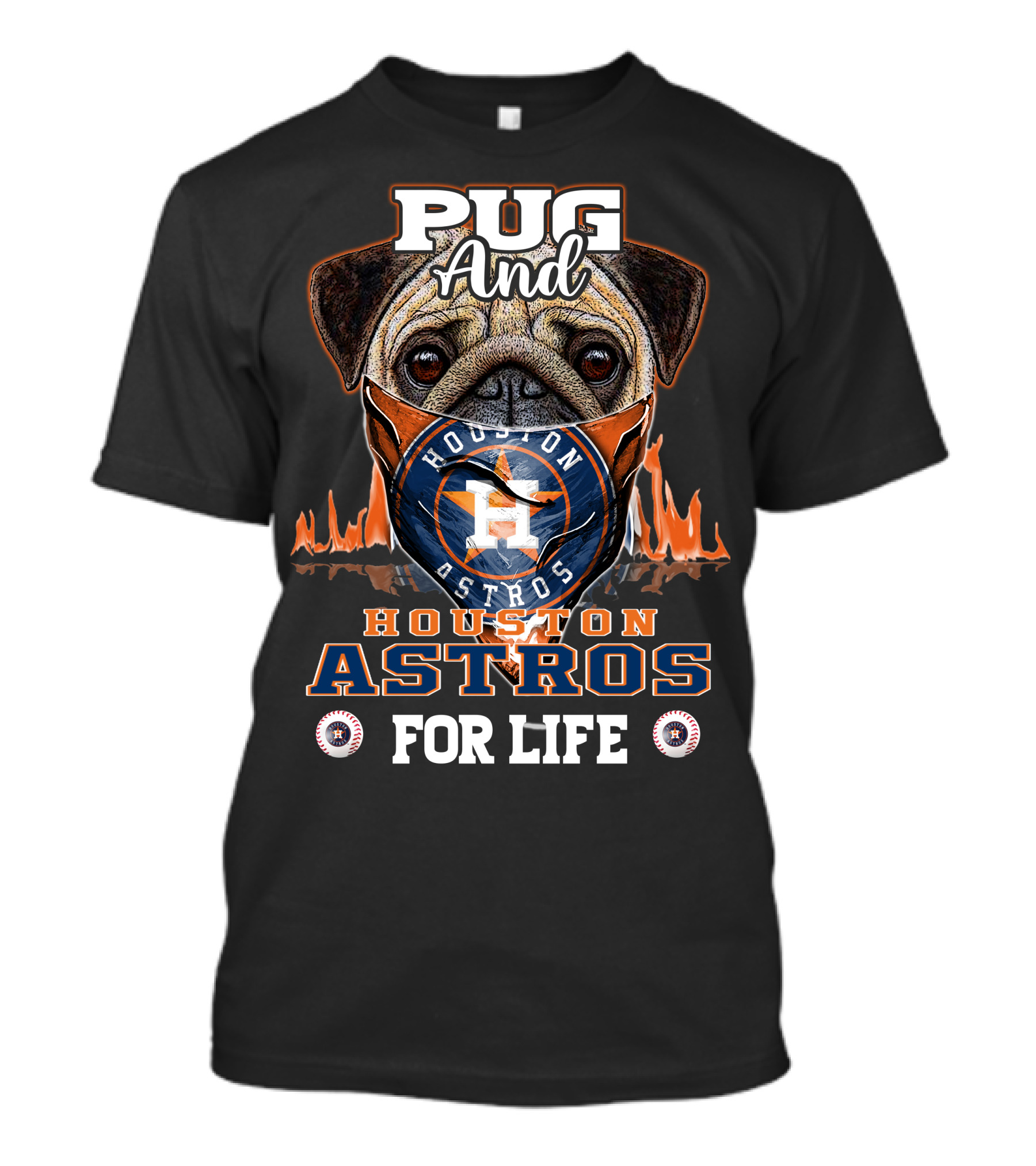 Pug And Houston Astros For Life T-Shirt