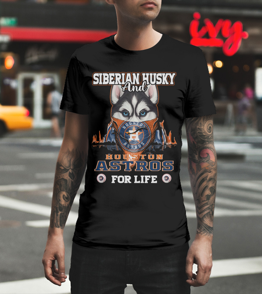 Siberian Husky And Houston Astros For Life T-Shirt