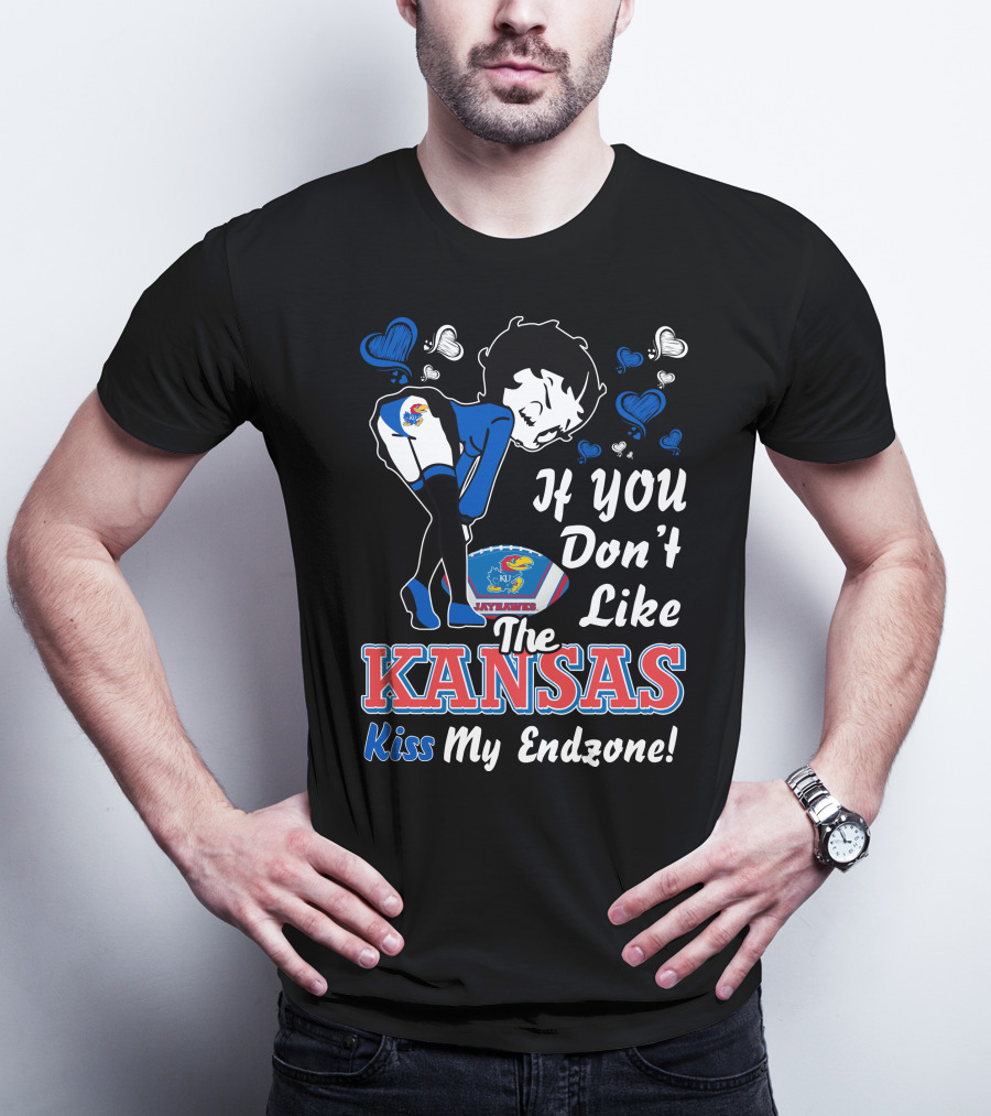 Betty Boop If You Don’t Like The Kansas Jayhawks Kiss My Endzone T-Shirt