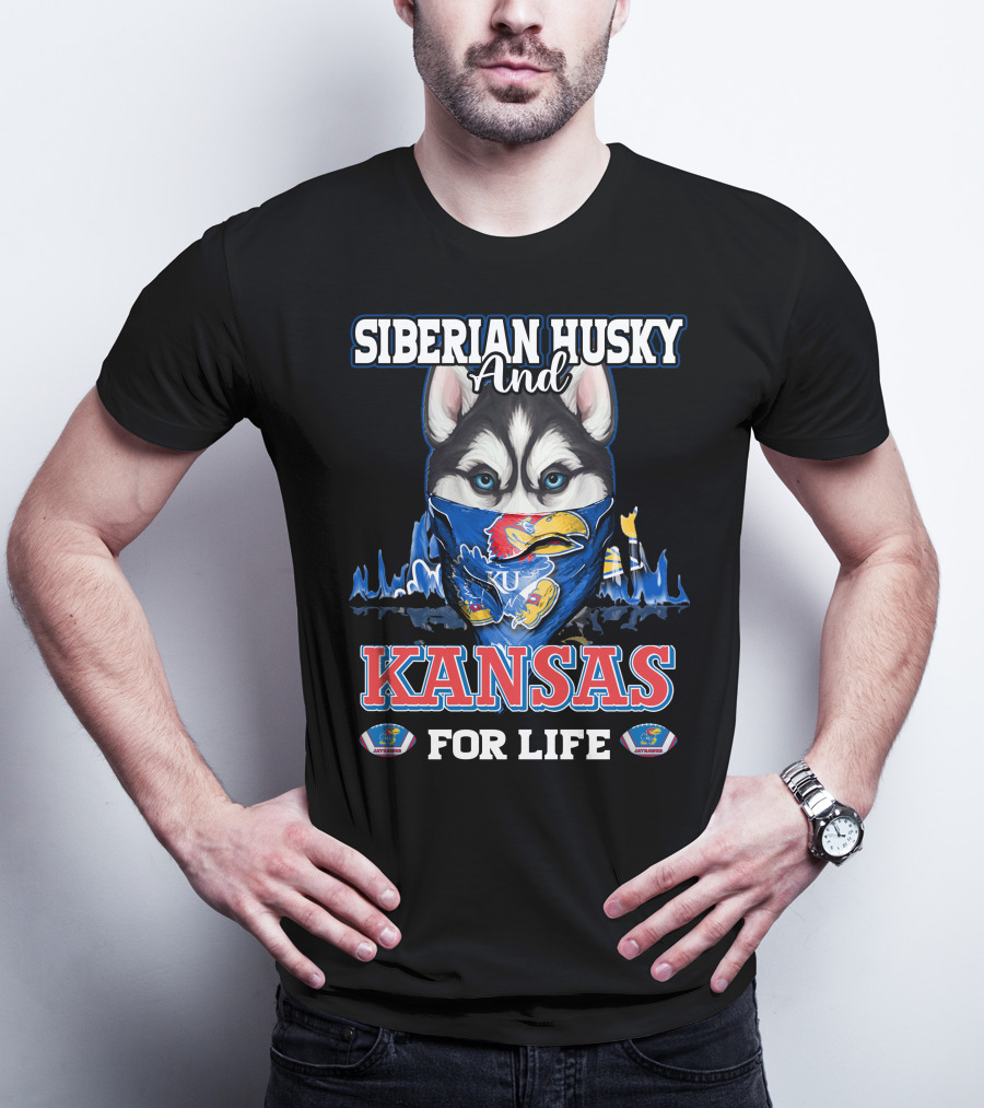Siberian Husky And Kansas Jayhawks For Life T-Shirt