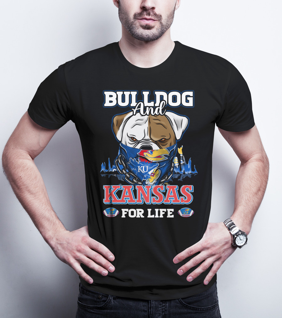 BULLDOG AND KANSAS FOR LIFE KU JAYHAWKS T-Shirt