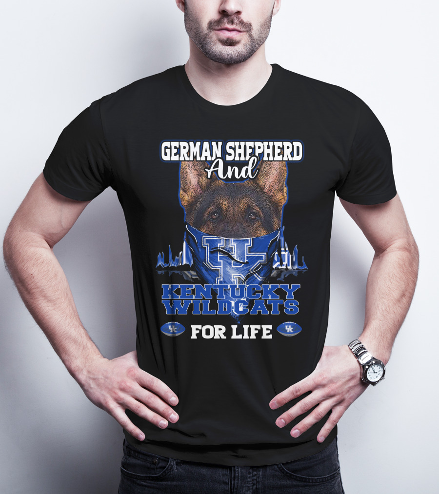 German Shepherd And Kentucky Wildcats For Life T-Shirt