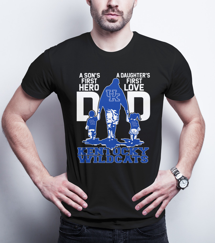 A Son's First Hero A Daughter's First Love Dad Kentucky Wildcats T-Shirt