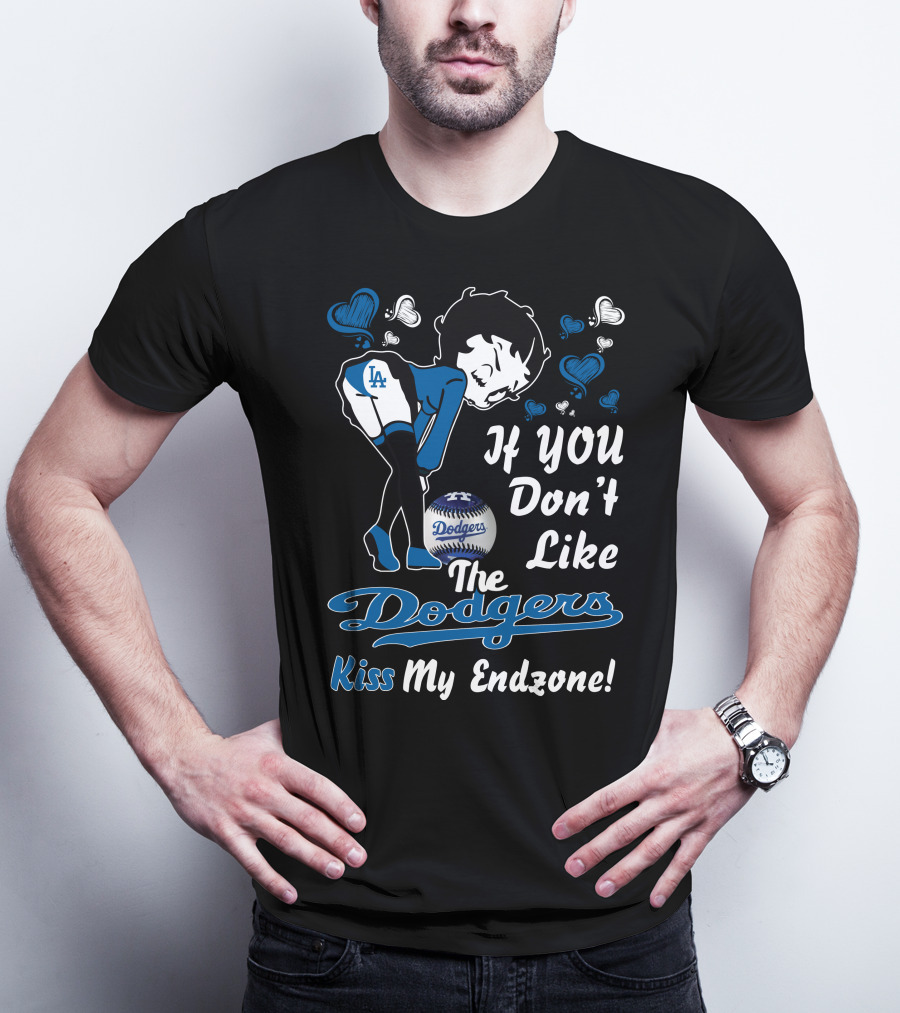 Betty Boop If You Don't Like The Dodgers Kiss My Endzone Los Angeles Dodgers T-Shirt