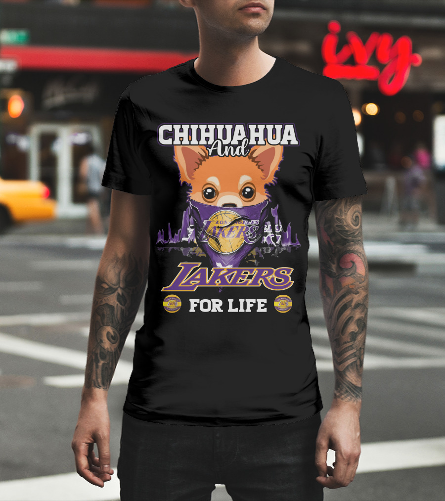 Chihuahua And Los Angeles Lakers For Life T-Shirt