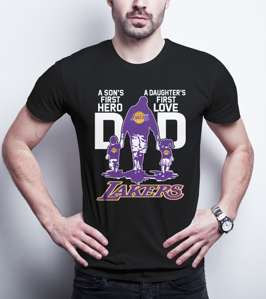 A Son's First Hero A Daughter's First Love Dad Los Angeles Lakers T-Shirt