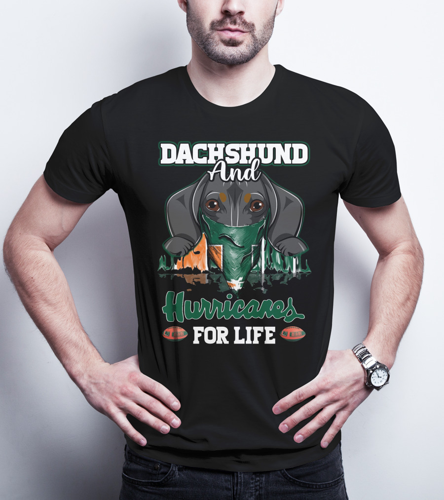 Dachshund And Hurricanes For Life Miami T-Shirt