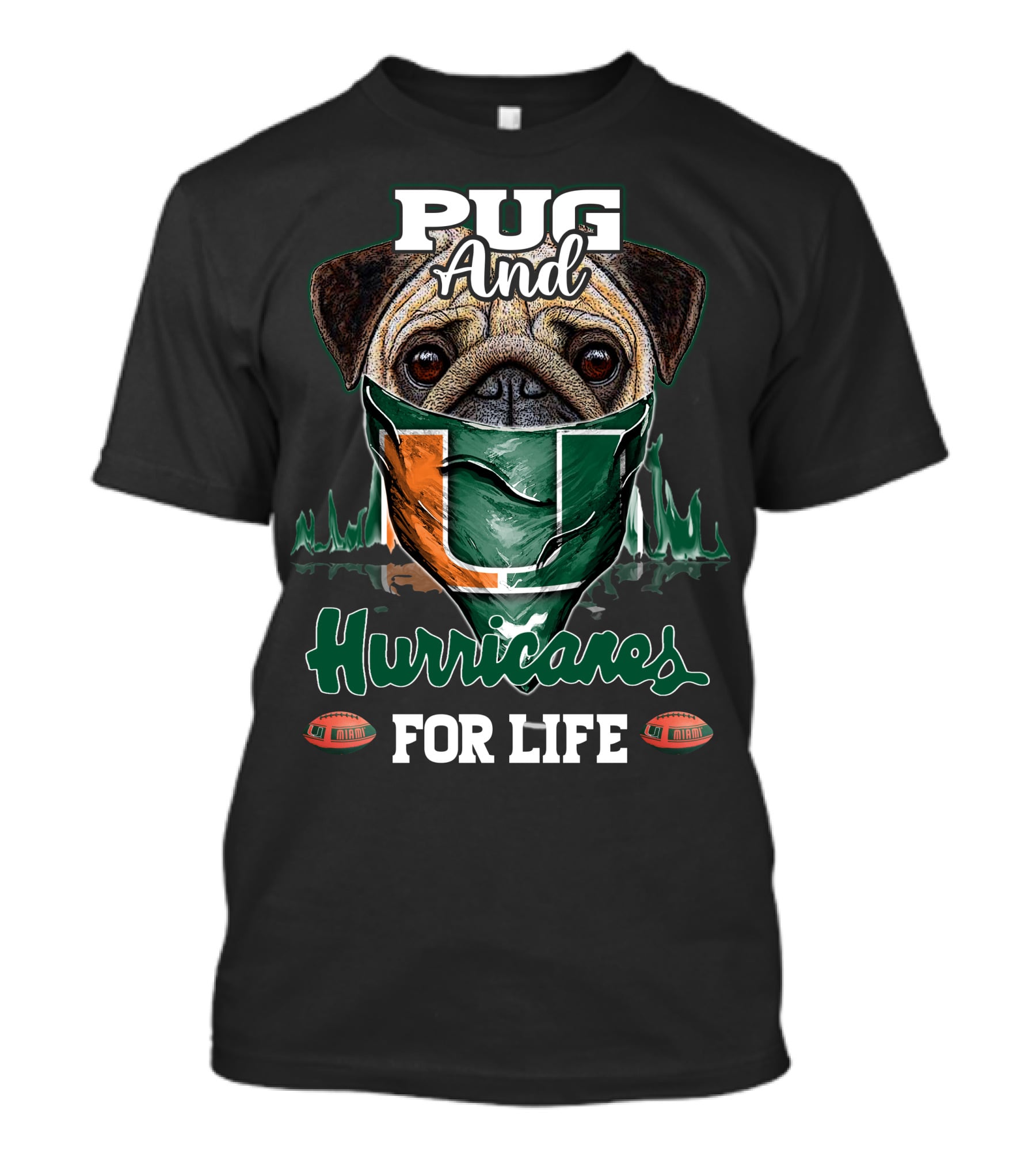 Pug And Hurricanes For Life Miami T-Shirt