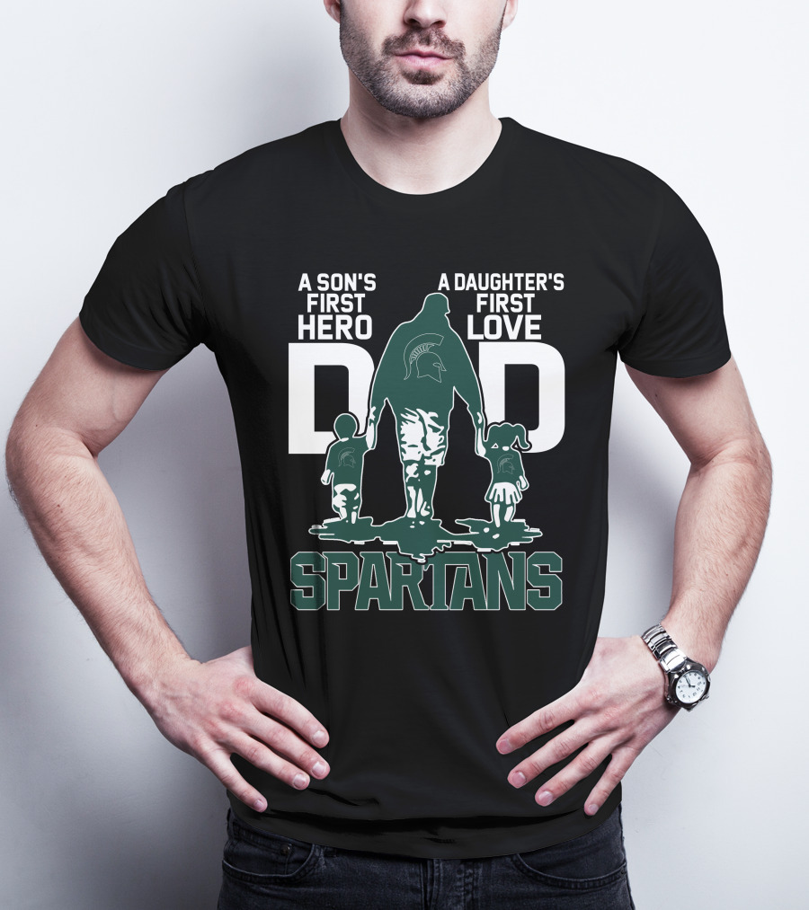 A Son's First Hero A Daughter's First Love Dad Spartans T-Shirt