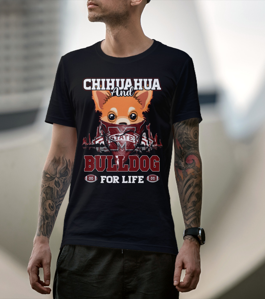 Chihuahua And Bulldog Mississippi State For Life T-Shirt