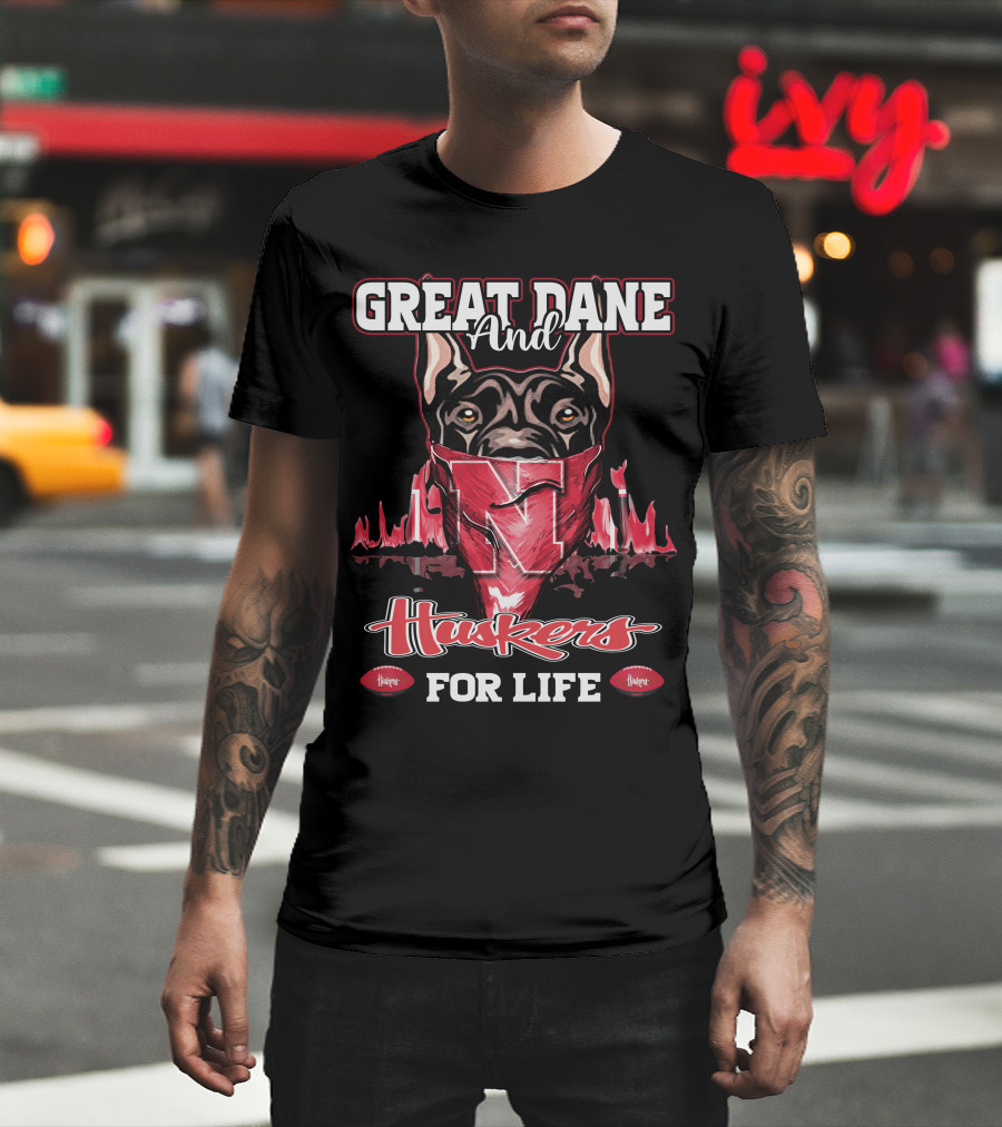 Great Dane And Huskers For Life Nebraska Cornhuskers T-Shirt