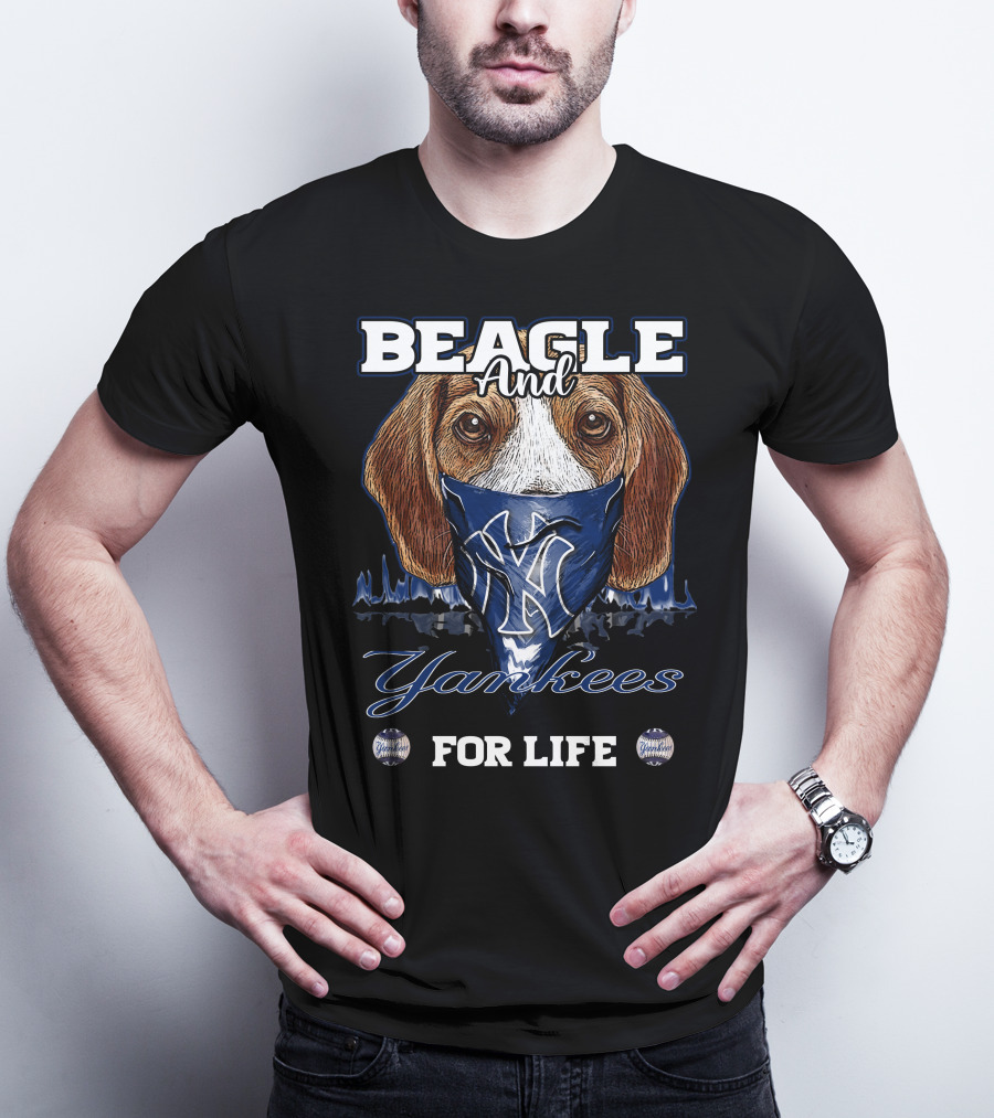 Beagle And Yankees For Life T-Shirt