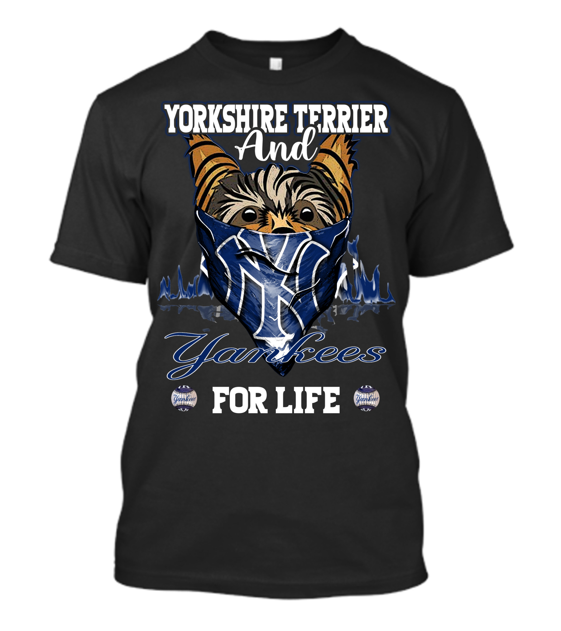 Yorkshire Terrier And Yankees For Life T-Shirt