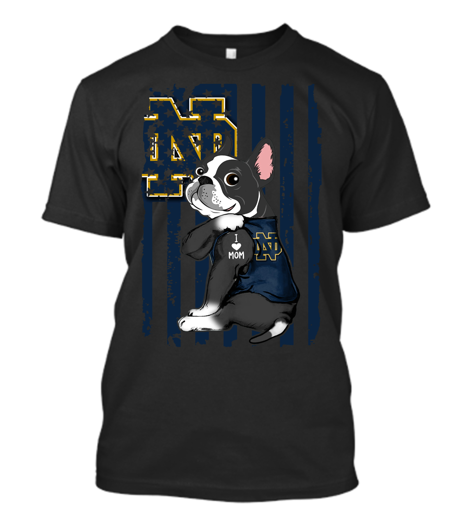 Boston Terrier I Love Mom Notre Dame Fighting Irish ND T-Shirt