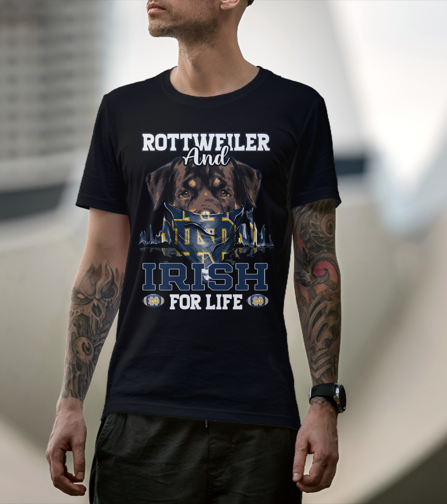 Rottweiler And Irish For Life Notre Dame ND Fan T-Shirt