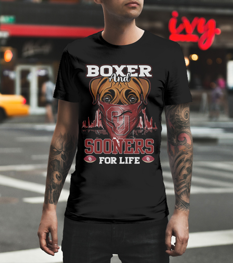 Boxer And Sooners For Life Oklahoma OU Football Dog Fan T-Shirt