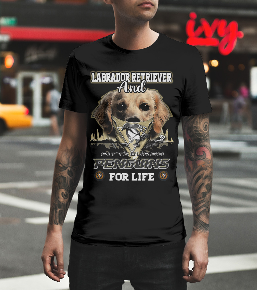 Labrador Retriever And Pittsburgh Penguins For Life T-Shirt
