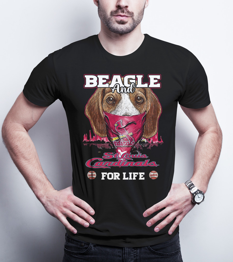 Beagle And St. Louis Cardinals For Life T-Shirt
