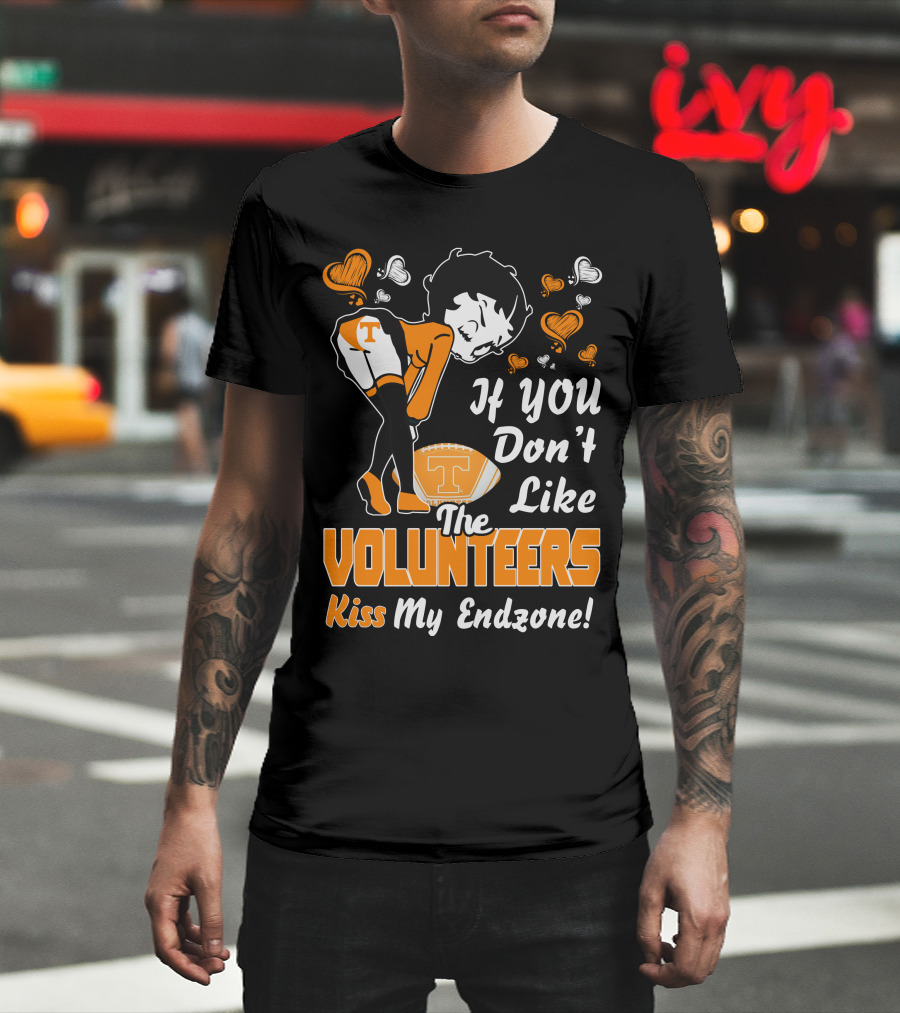 Betty Boop If You Don't Like The Volunteers Kiss My Endzone T-Shirt