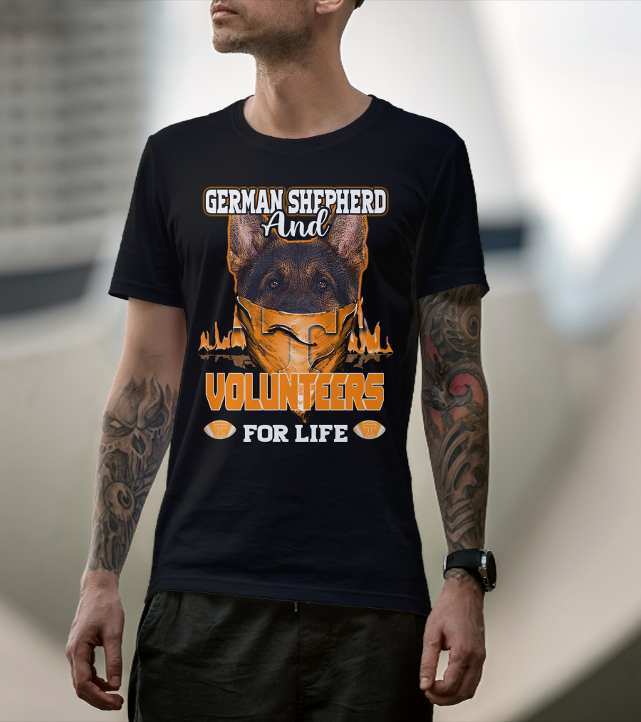 German Shepherd And Volunteers For Life T-Shirt