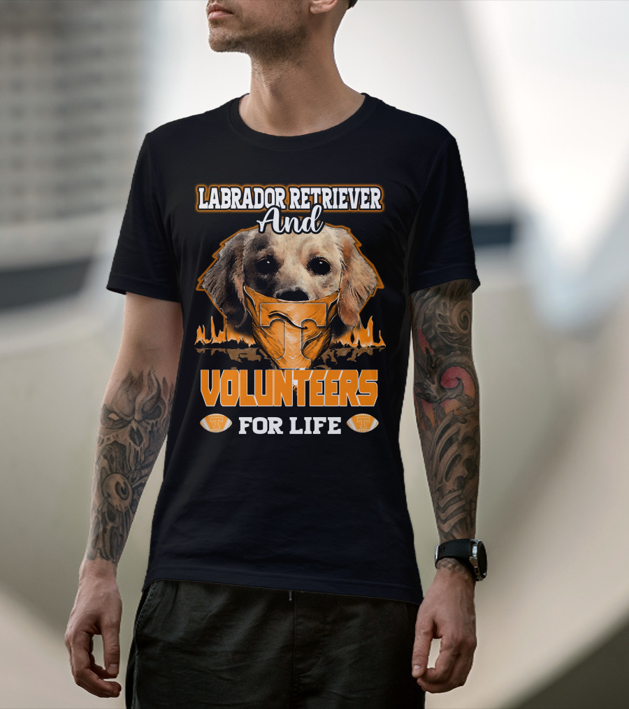 Labrador Retriever And Volunteers For Life Tennessee Volunteers T-Shirt