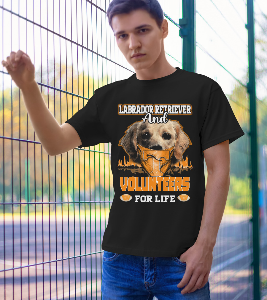 Labrador Retriever And Volunteers For Life Tennessee Volunteers T-Shirt