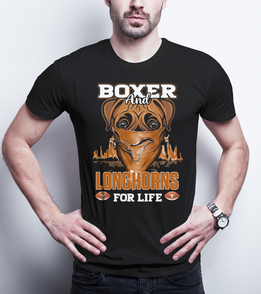 Boxer And Longhorns For Life T-Shirt