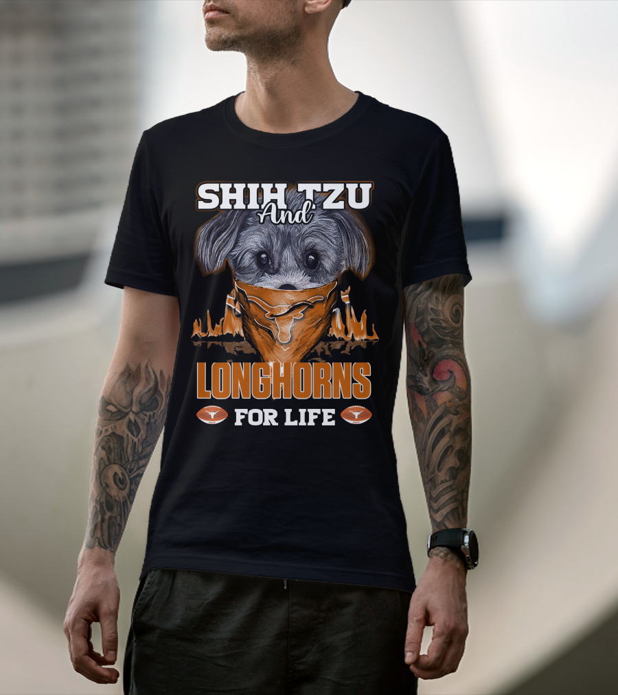 Shih Tzu And Longhorns For Life T-Shirt