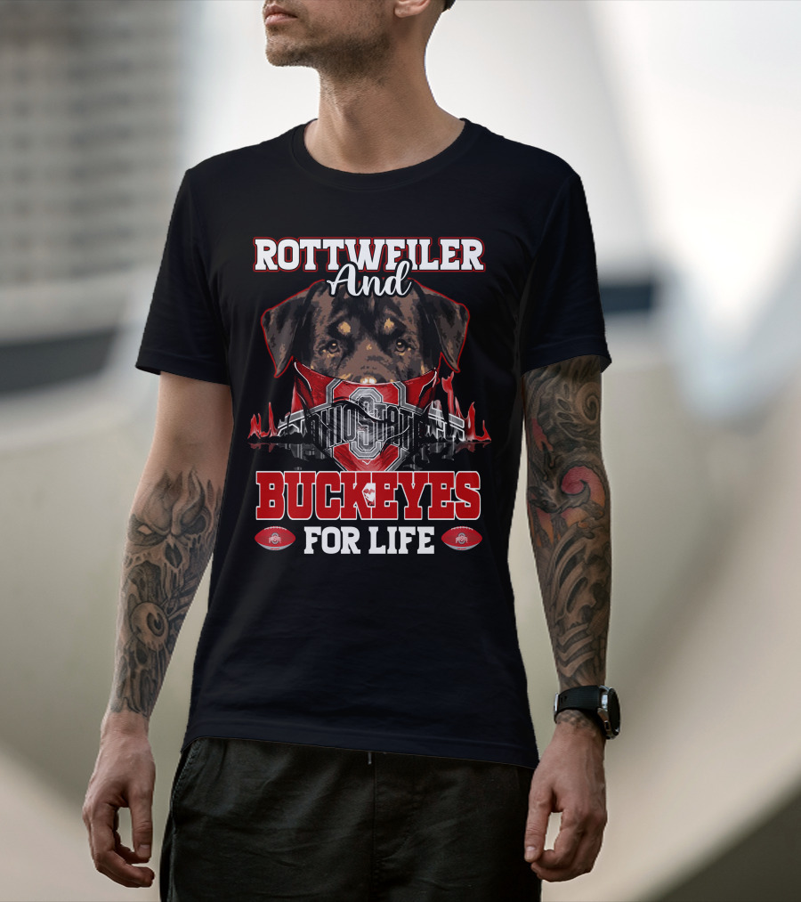 Rottweiler And Ohio State Buckeyes For Life T-Shirt
