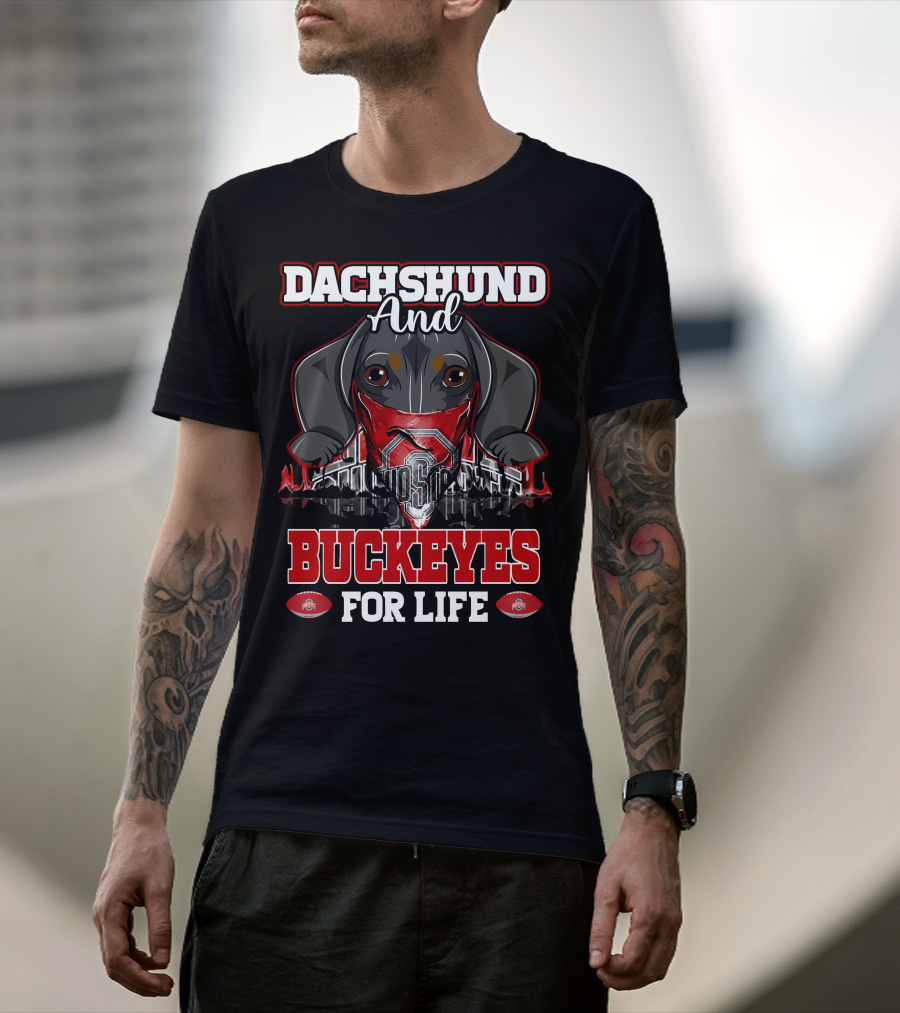 Dachshund And Buckeyes For Life Ohio State T-Shirt